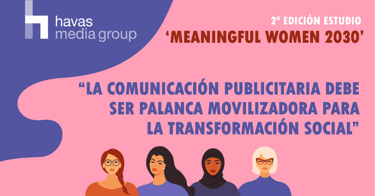 Accede a los resultados del estudio «Meaningful Women 2030»