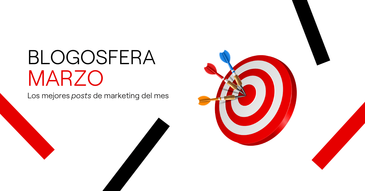 Los 10 mejores artículos de marketing del mes de marzo.