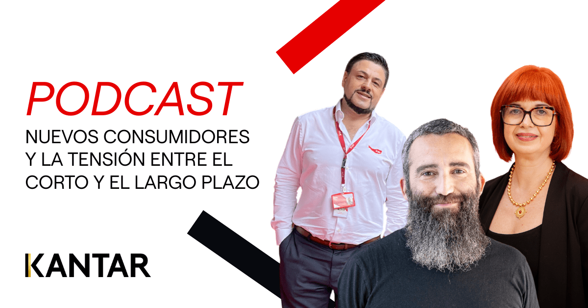 Presentamos el primer podcast de nuestro estudio con Kantar